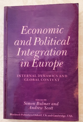 Economic and Political Integration in Europe - Simon Bulner, Andrew ...