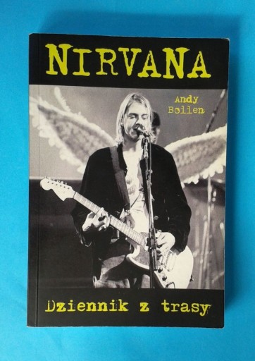 Nirvana Dziennik z trasy - Andy Bollen | Kraków | Kup teraz na Allegro ...