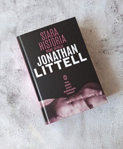 Stara historia. Nowa wersja Jonathan Littell | Warszawa | Kup teraz na Allegro Lokalnie