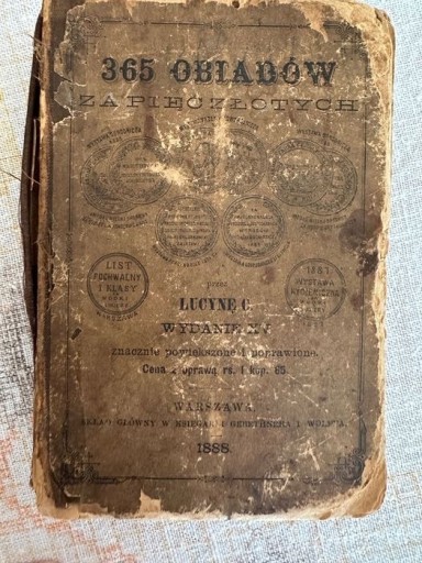 365 obiadów za pięć złotych Lucyna Ćwierczakiewiczowa wydanie z 1888 r ...