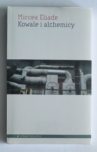 Mircea Eliade Kowale i alchemicy | Lublin | Licytacja na Allegro Lokalnie