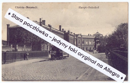 KOSTRZYN CUSTRIN Dworzec kolejowy główny i omnibus konny obieg 1917 ...