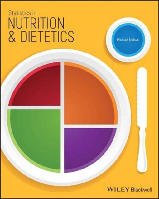 Statistics in Nutrition and Dietetics Nelson Michael, (9781118930649 ...