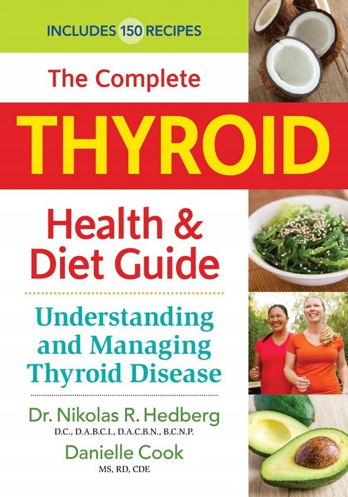 Nikolas R Hedberg The Complete Thyroid Health Nikolas R Hedberg ...