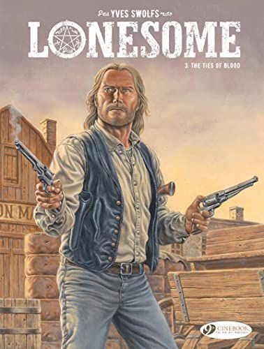 Lonesome Vol. 3: The Ties Of Blood Yves Swolfs, (9781800440814) • Ceny ...