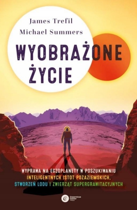 WYOBRAŻONE ŻYCIE, JAMES TREFIL, MICHAEL SUMMERS (18207163266) | Książka ...