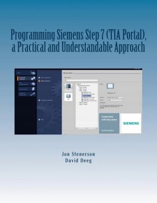 Programming Siemens Step 7 (TIA Portal), a Practical and Understandable (18206602919) | Książka ...