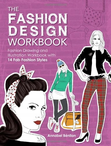 Annabel Bnilan The Fashion Design Workbook Fash Annabel Benilan ...