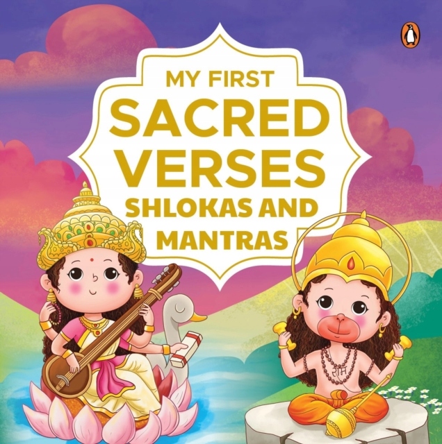 My First Sacred Verses: Shlokas and Mantras: Introduction to Sanskrit ...