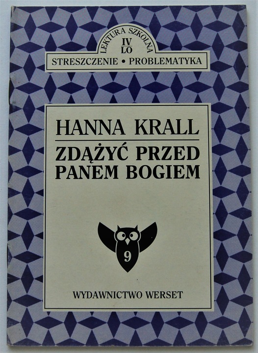 STRESZCZENIE PROBLEMATYKA ZDĄŻYĆ PRZED PANEM BOGIEM HANNA KRALL ...