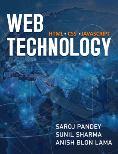 Web Technology - HTML, CSS, JavaScript: Complete reference to HTML, CSS and JavaScript Lama ...