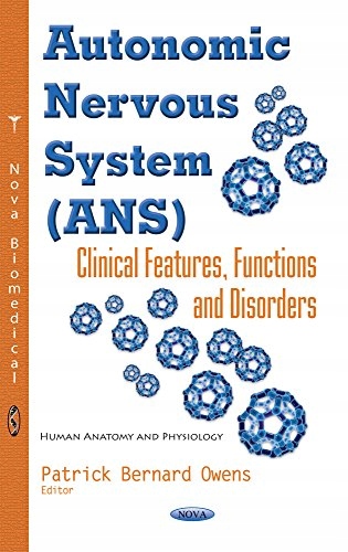 Autonomic Nervous System (ANS): Clinical Features, Functions ...