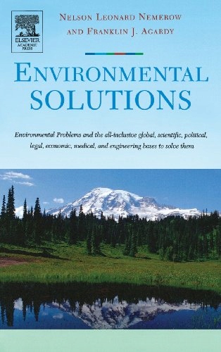 Environmental Solutions: Environmental Problems and the All-inclusive global, scientific ...