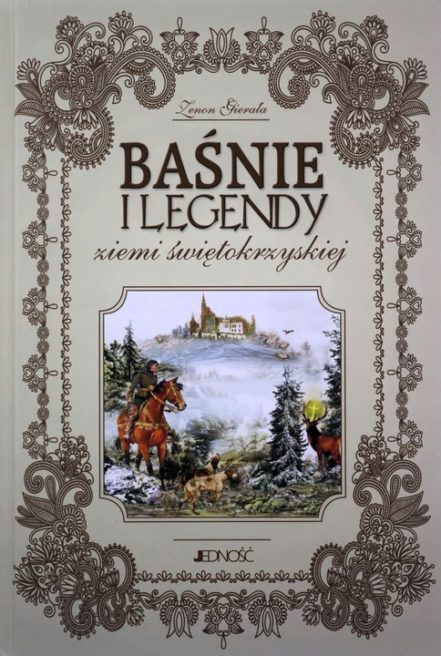 Baśnie i legendy ziemi świętokrzyskiej Zenon Gierała Książki dla dzieci ...