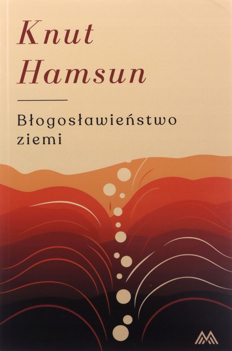 Błogosławieństwo ziemi Knut Hamsun Literatura piękna(17980473037 ...