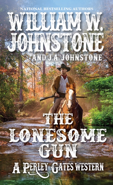 The Lonesome Gun Johnstone William W. ,Johnstone J.A., (9780786049790 ...