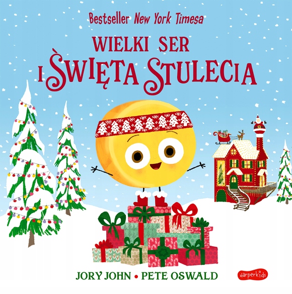 Wielki Ser i święta stulecia. Smaczna Banda i emocje Jory John Książki ...